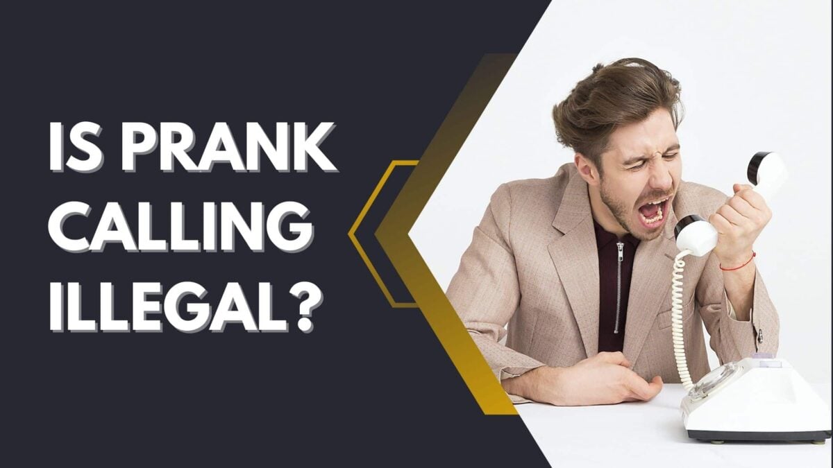 Is Prank Calling Illegal?