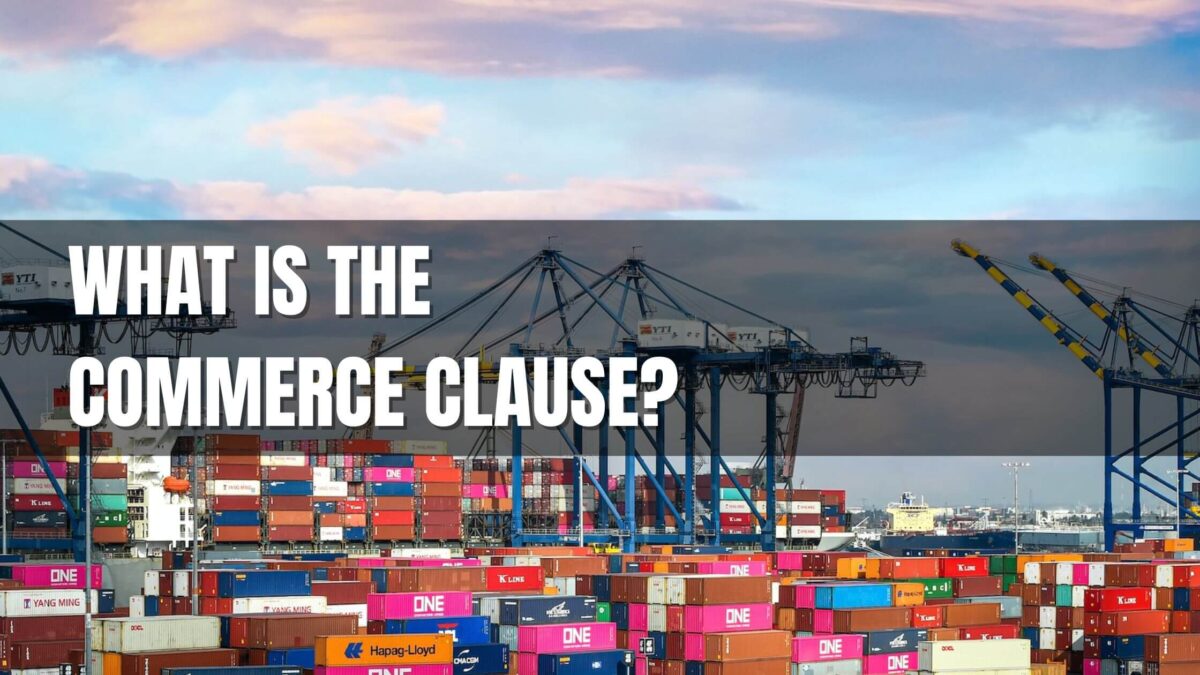 What Is the Commerce Clause?