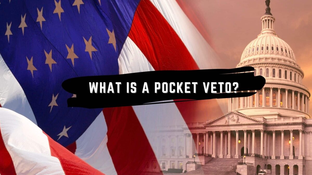 What Is a Pocket Veto?