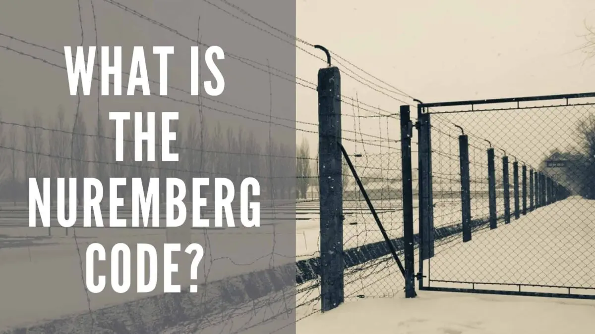 What Is the Nuremberg Code?