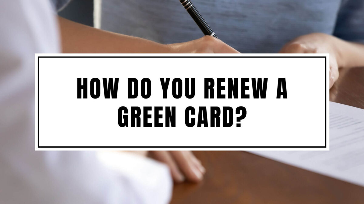 How Long Does a Green Card Last?