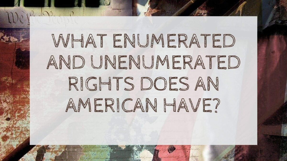 What Are Unalienable Rights?