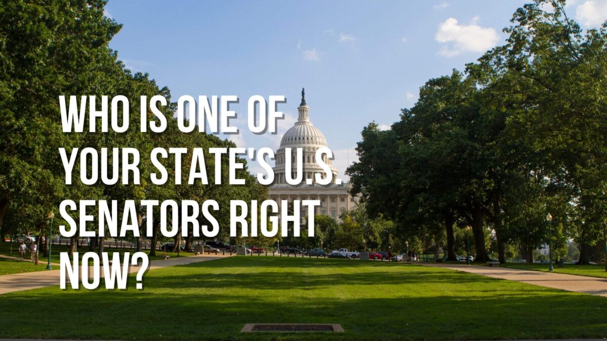 Who Is One of Your State's U.S. Senators Right Now?