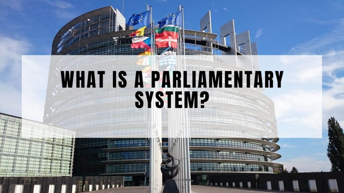 What You Need to Know About Parliamentary Democracy