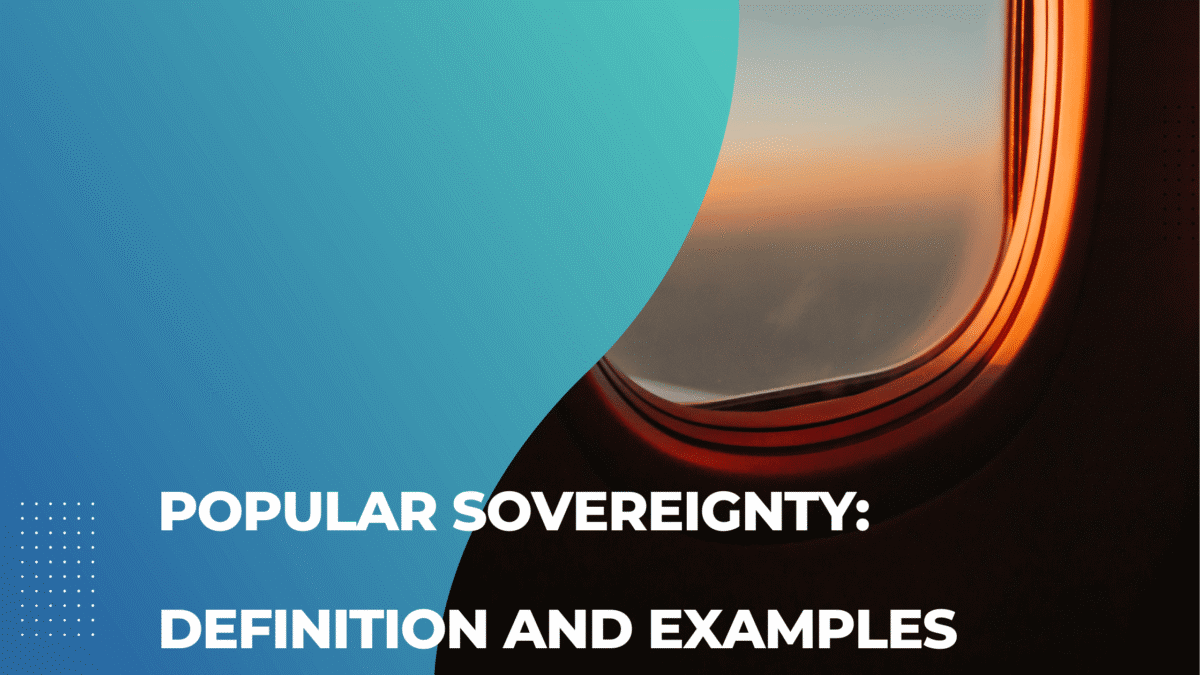Popular Sovereignty - Definition and Examples