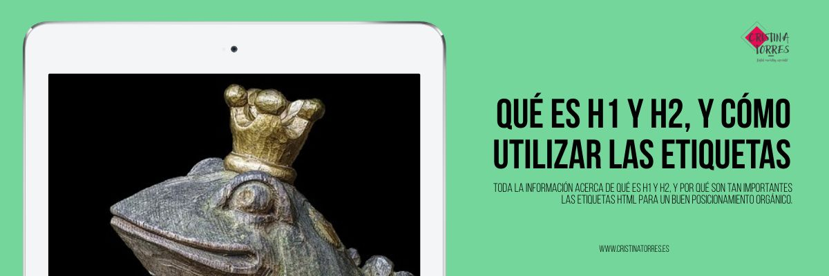 Qué es H1 y H2: la importancia de las etiquetas HTML en SEO