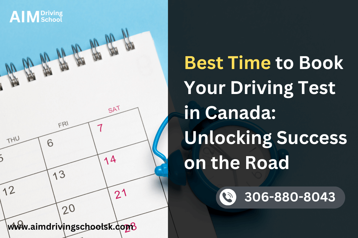 4 Best Ways To Book Your Road Test In Saskatoon - Aim Driving School