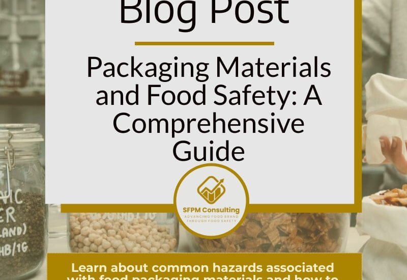 Packaging Materials and Food Safety: A Comprehensive Guide