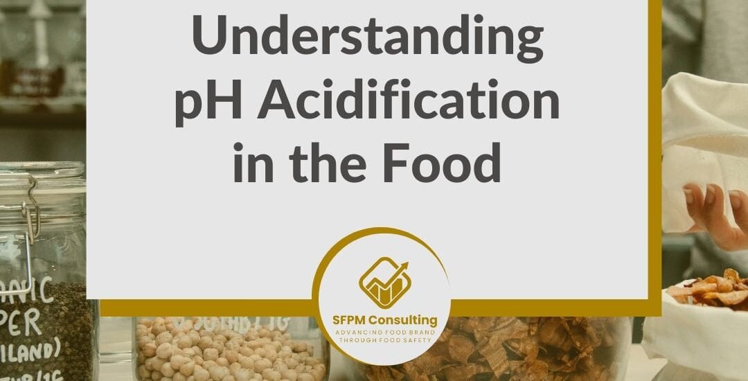 Understanding pH Acidification in the Food
