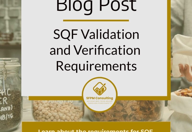 Validation and Verification Requirements for SQF 9.0 |SFPM Consulting