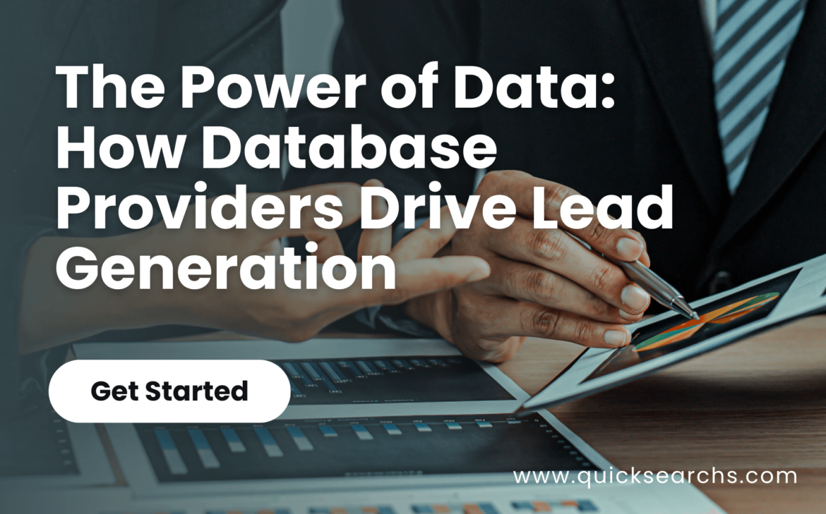 The Power of Data: How Database Providers Drive Lead Generation - Quick ...