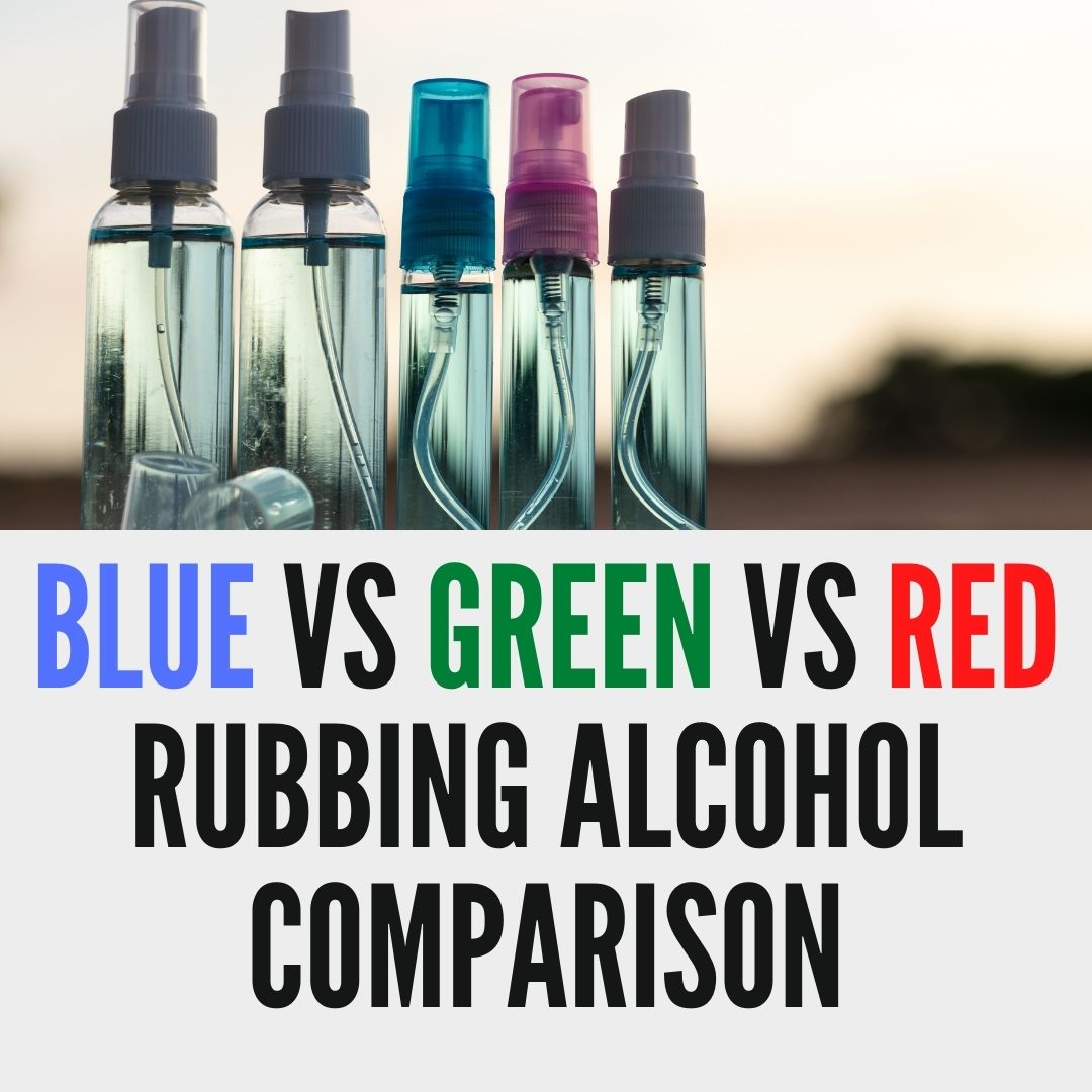 Green vs Blue vs Red Rubbing Alcohol- Comparison