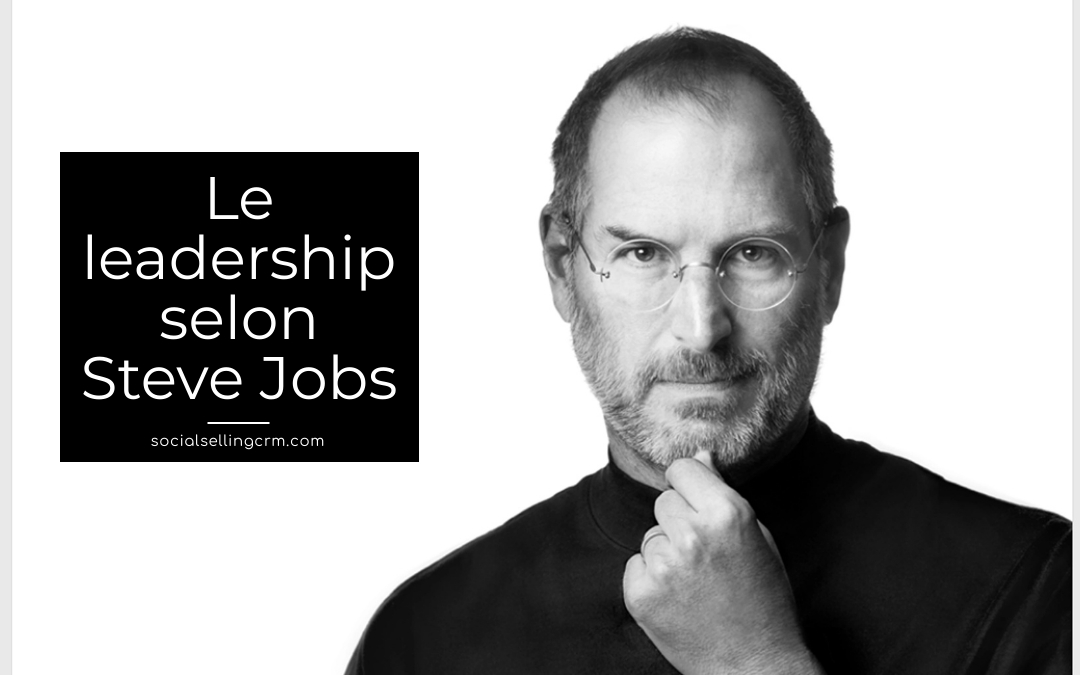 Le leadership selon Steve Jobs, un mélange complexe de vision