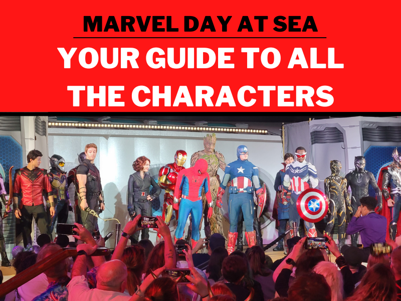 Marvel Day at Sea: Guide to Meeting Characters - WDW Magazine