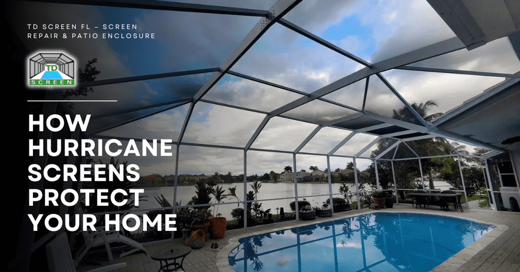 Hurricane Screens: Essential Home Protection Guide