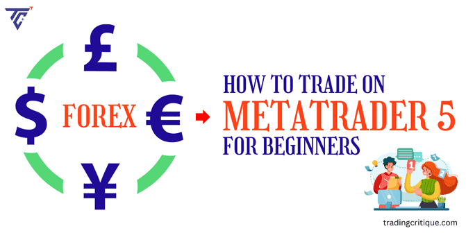 How to Start Trading in MetaTrader 5: 8 Simple Tips