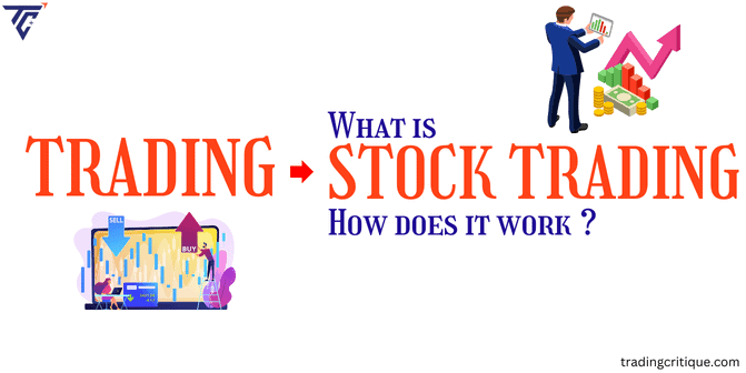 Stock Trading: What It Is, How Does It Work [Expert Guide]