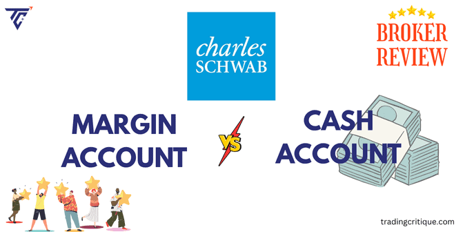 Charles Schwab: Margin vs Cash Account Guide