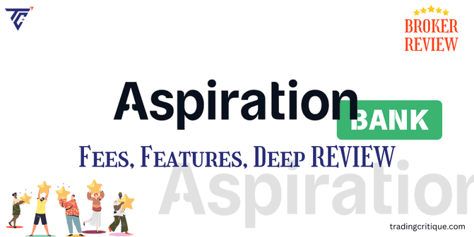Aspiration Bank Reviews 2025: Everything You Need To Know.